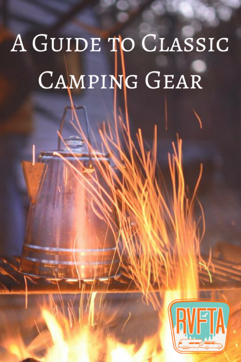 The Definitive Guide to Classic Camping Gear from RV Family Travel Atlas