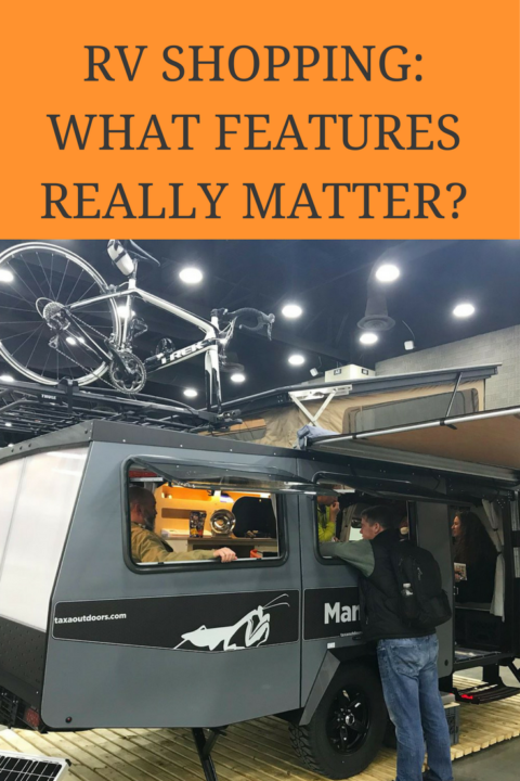 RV Shopping: What are the Features that Really Matter by RVFTA